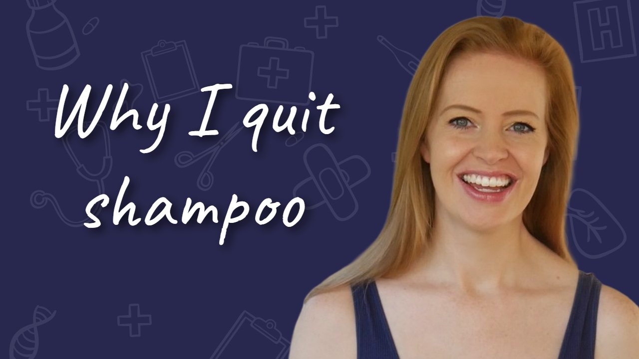 Here’s Why I Quit Shampoo - Dr Sam Bailey